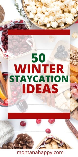 50 AMAZING Winter Staycation Ideas for 2025 | Montana Happy