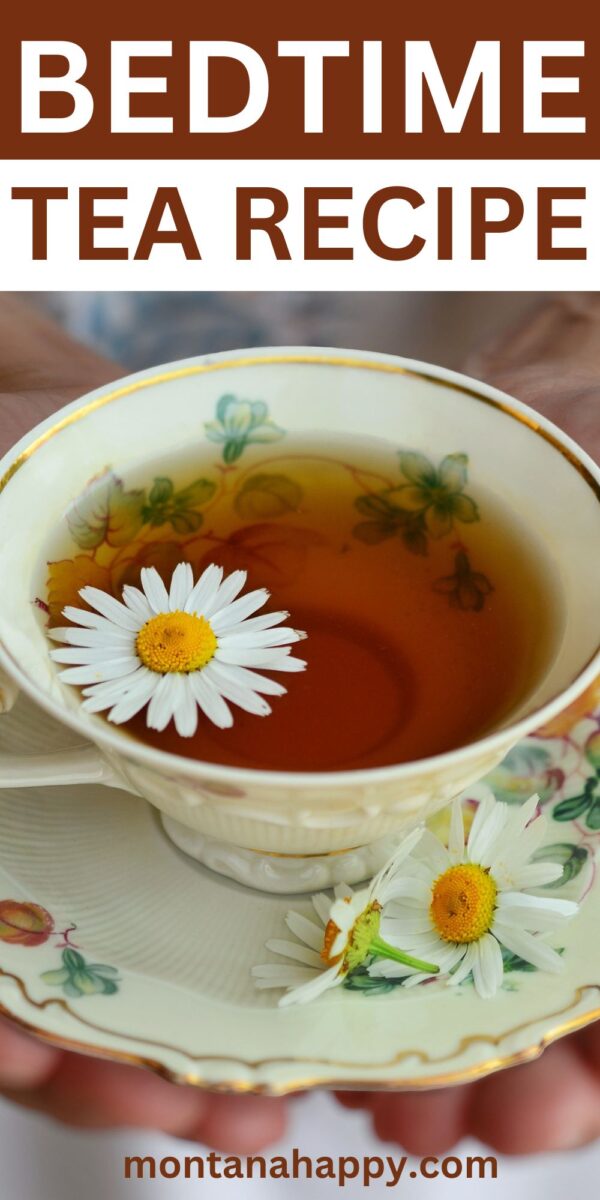 BEST Herbal Bedtime Tea * Sleep Tea Recipe | Montana Happy