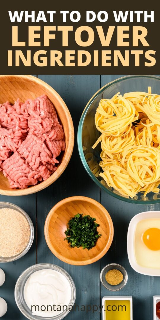 How to Save Money by Using Leftover Ingredients | Montana Happy