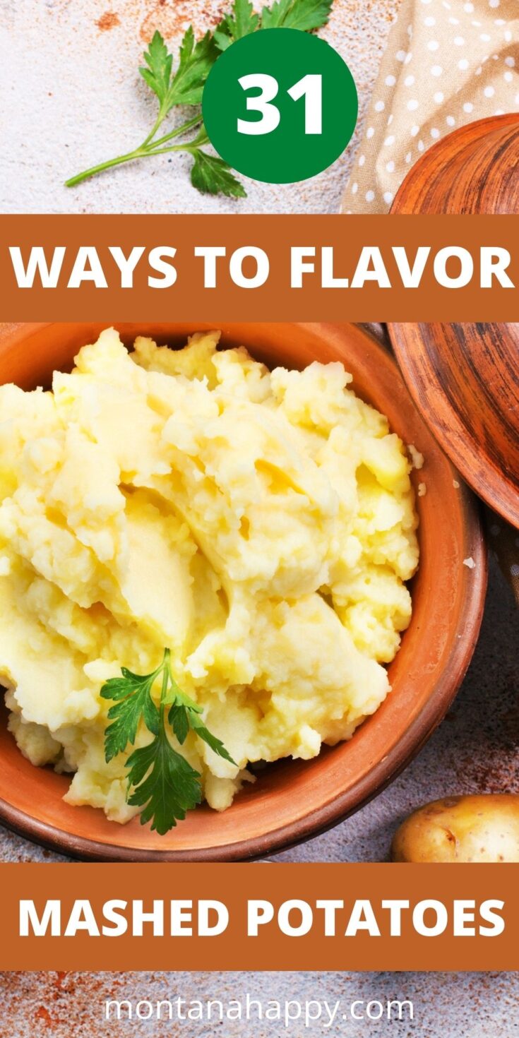 31 EASY Ways to Add Flavor to Mashed Potatoes | Montana Happy
