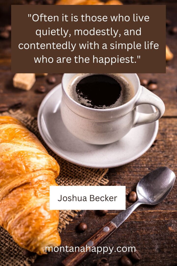 The 24 BEST Simple Life Quotes for 2023 - Montana Happy