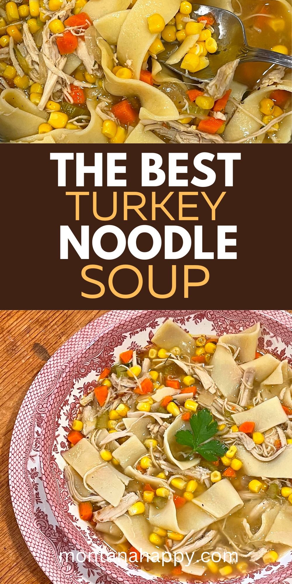 The BEST Turkey Noodle Soup Recipe | Montana Happy