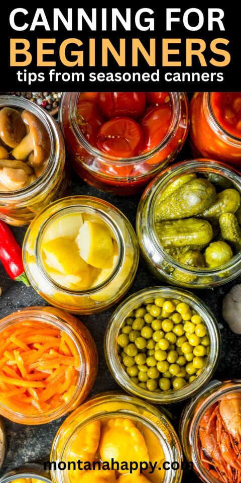 17 Canning for Beginners BEST Tips from Seasoned Canners | Montana Happy