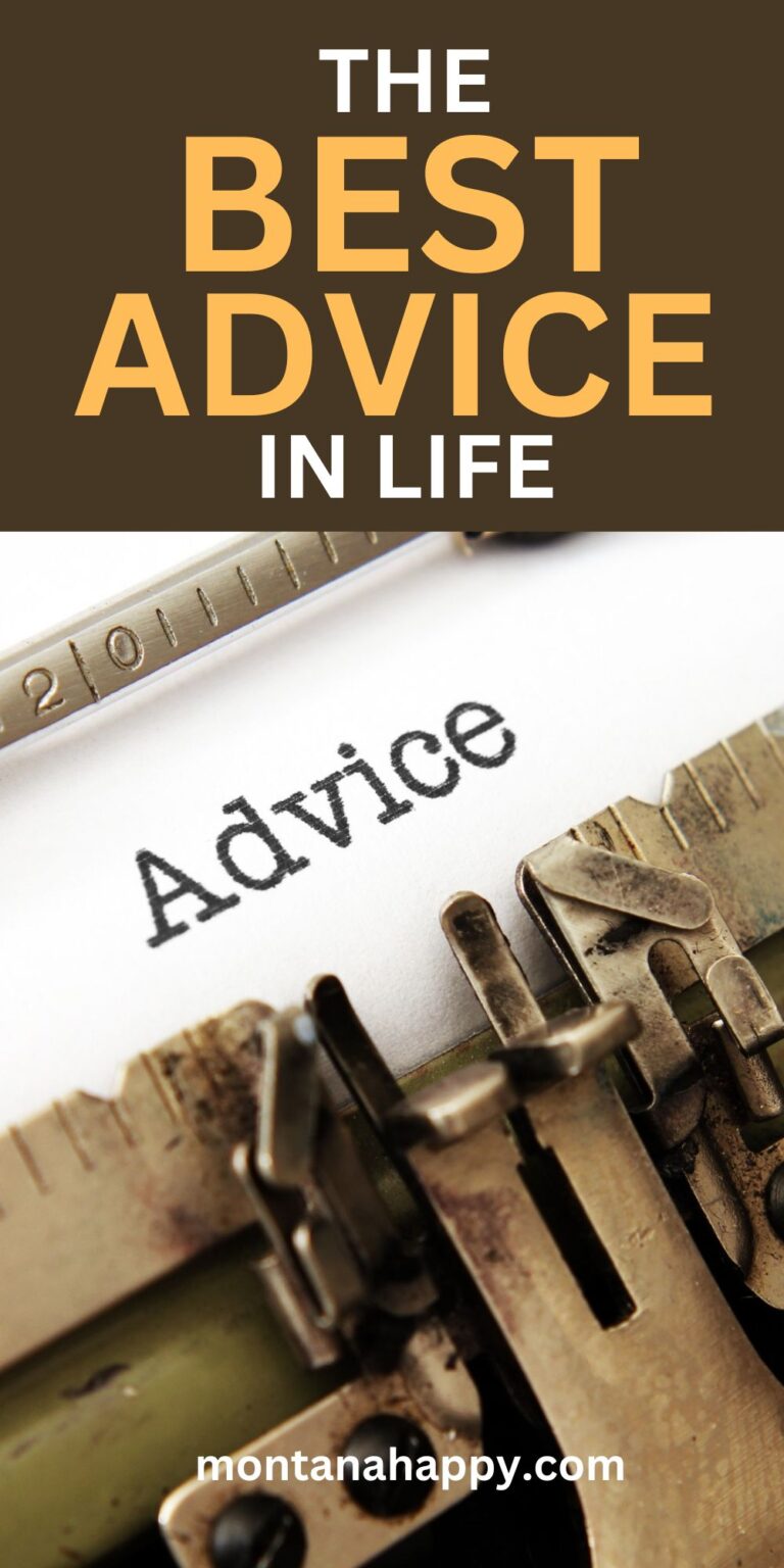The Best Advice for Life | Montana Happy
