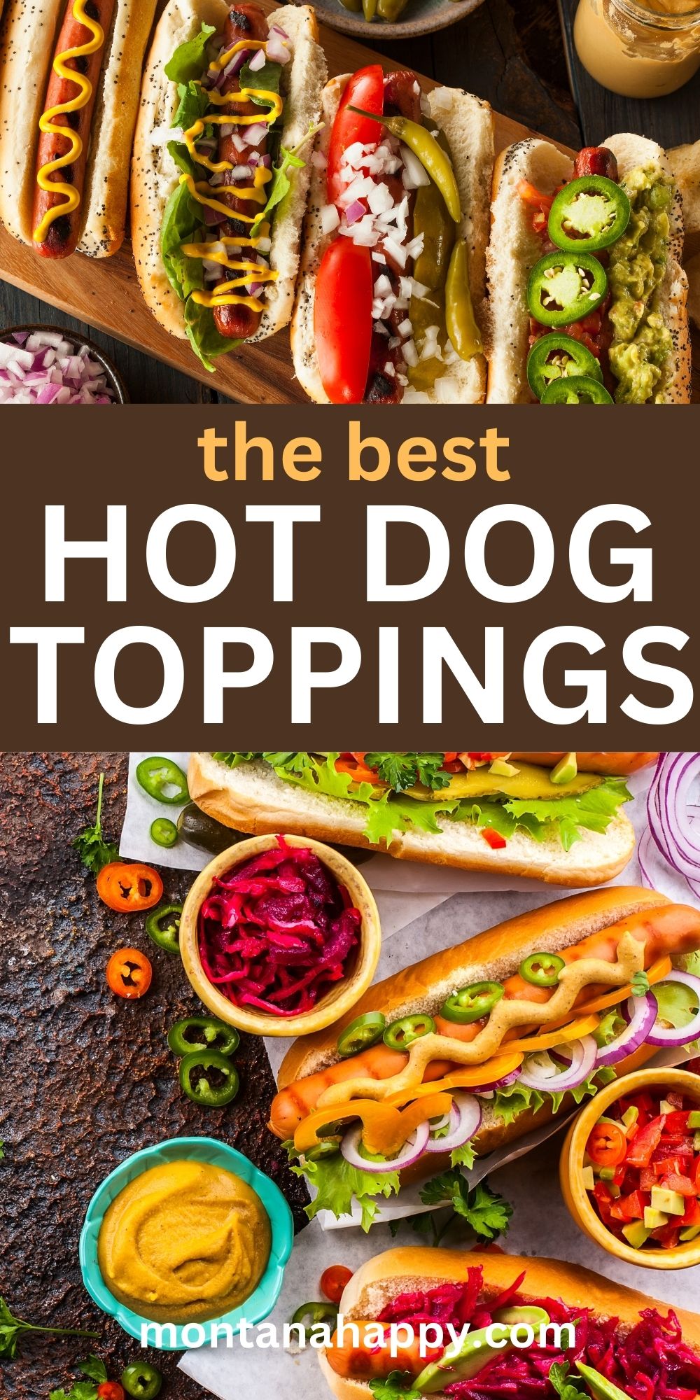 The BEST Hot Dog Toppings - HUGE LIST! | Montana Happy