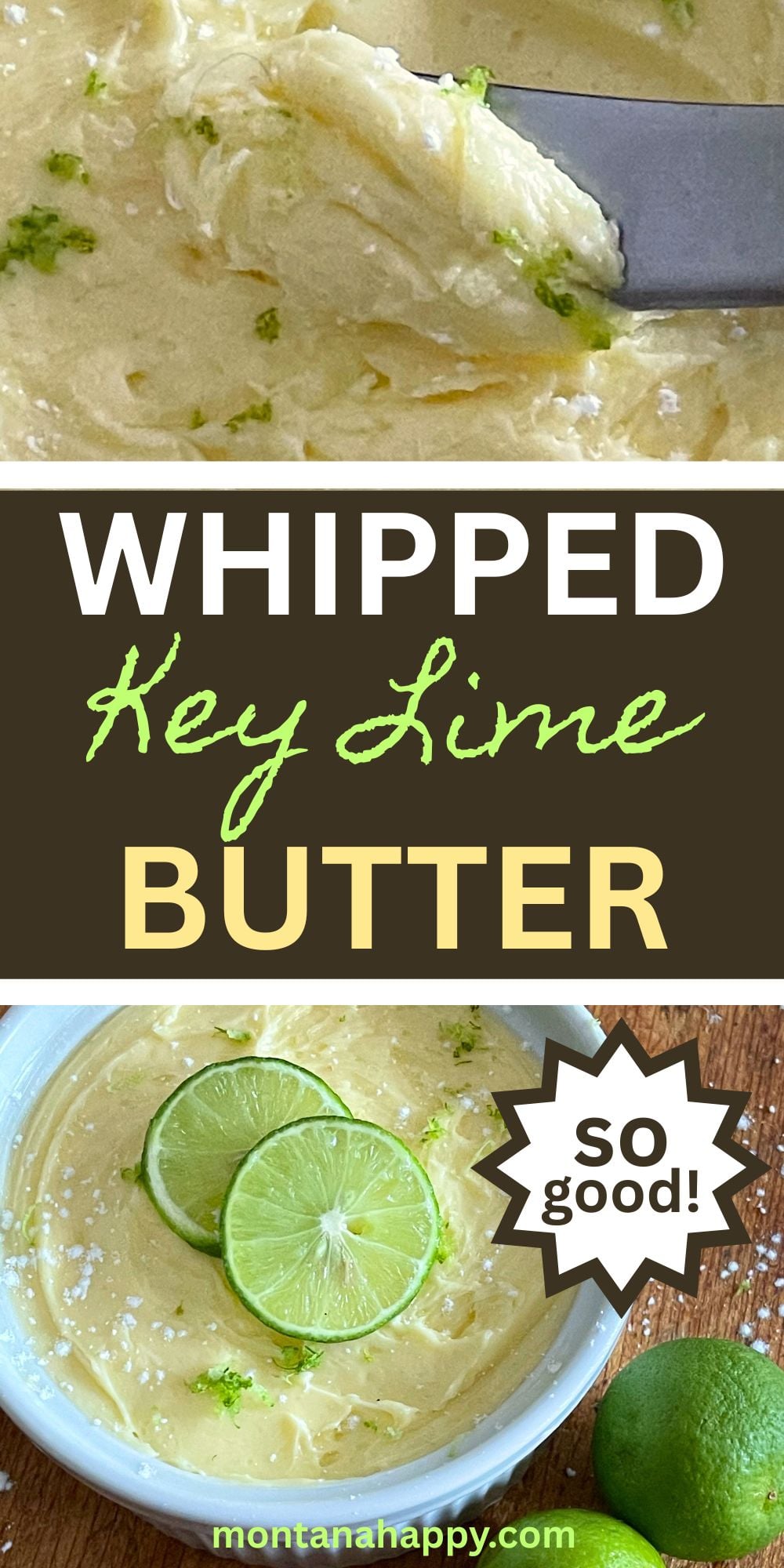 Delicious Whipped Key Lime Butter Recipe | Montana Happy