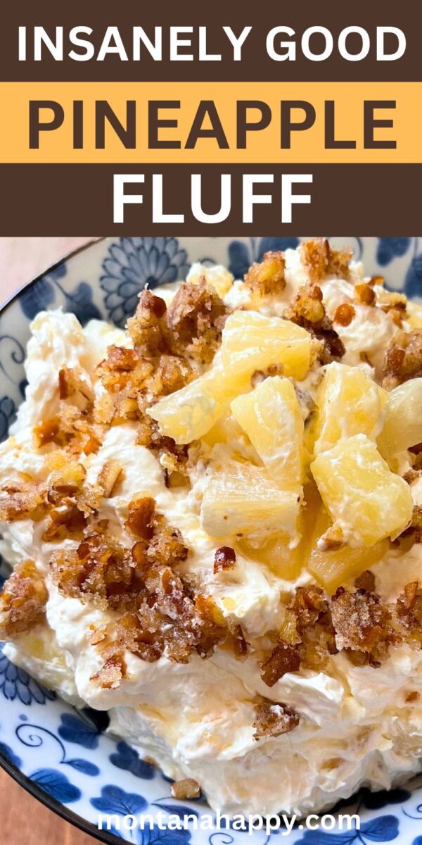 Easy & Delicious Pineapple Fluff Recipe | Montana Happy